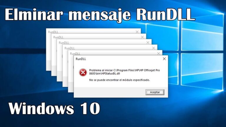 Solución al error Rundll en Windows 10: Resuelve ahora mismo tu PC.