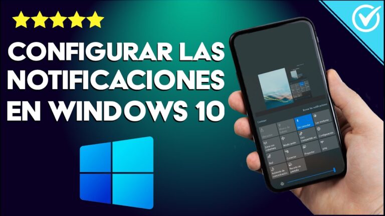 Cómo Activar Notificaciones en Windows 10: Una Guía Paso a Paso"""