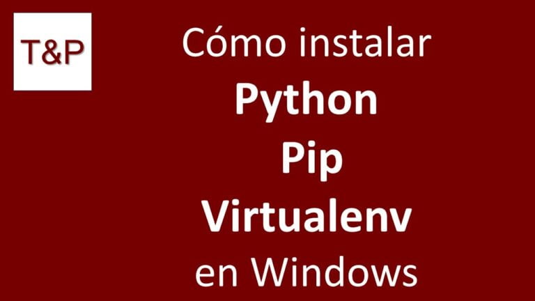 Cómo Instalar PIP y venv en Windows: Guía Paso a Paso