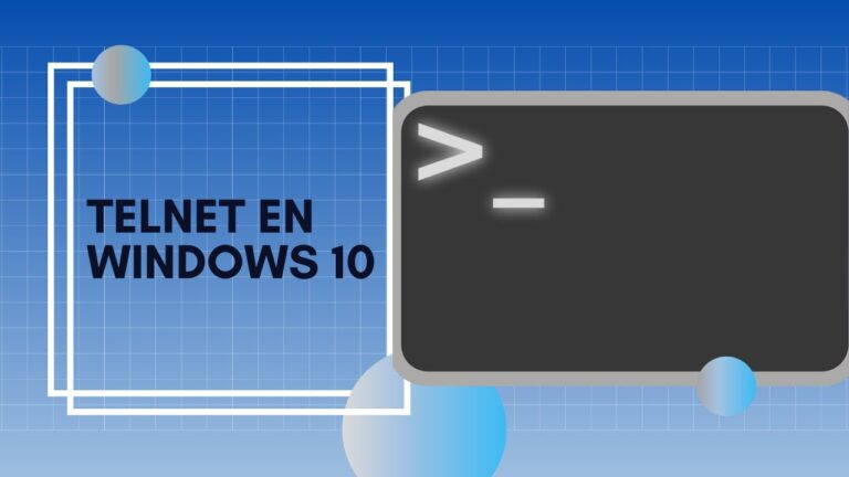 ¿Cómo hacer un Telnet en Windows 10?