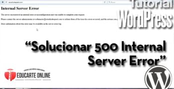 ¿Cómo solucionar error HTTP 500 error interno del servidor?