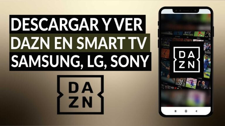 ¿Cómo puedo ver DAZN en mi Smart TV?