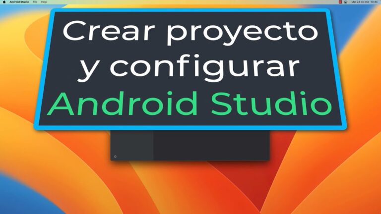 ¿Cómo configurar el Android Studio?